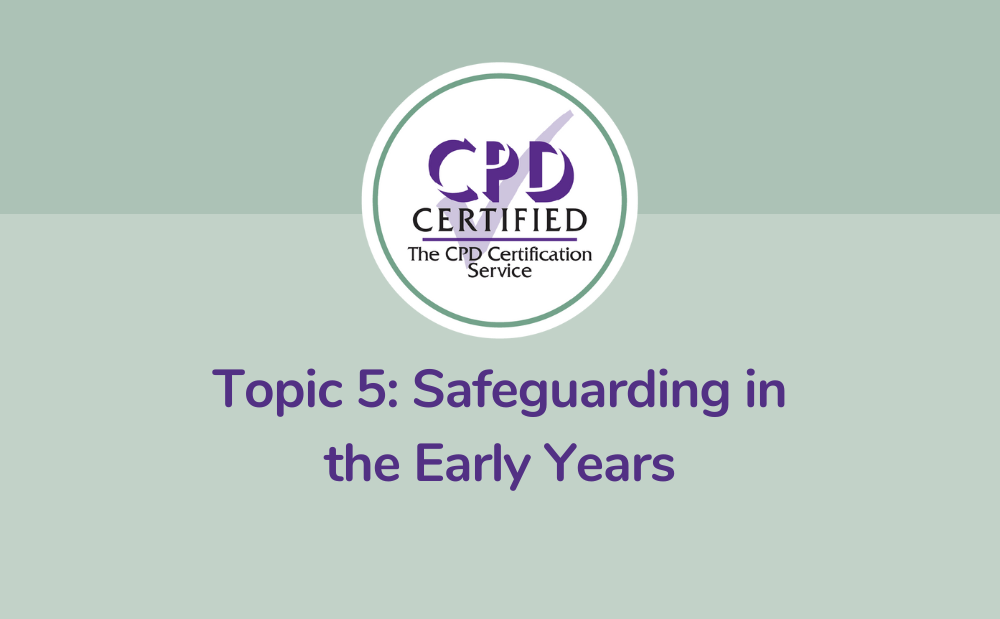 CPD Assessment: Safeguarding in the Early Years