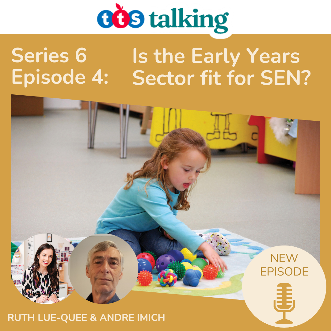 Episode 4: Is the Early Years Sector Fit for SEN?