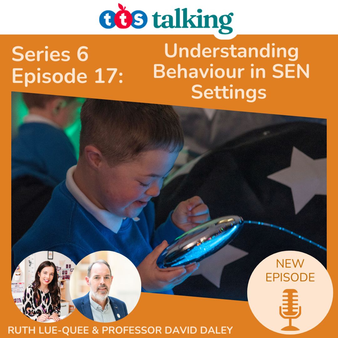 Episode 17: Understanding Behaviour in SEN Settings