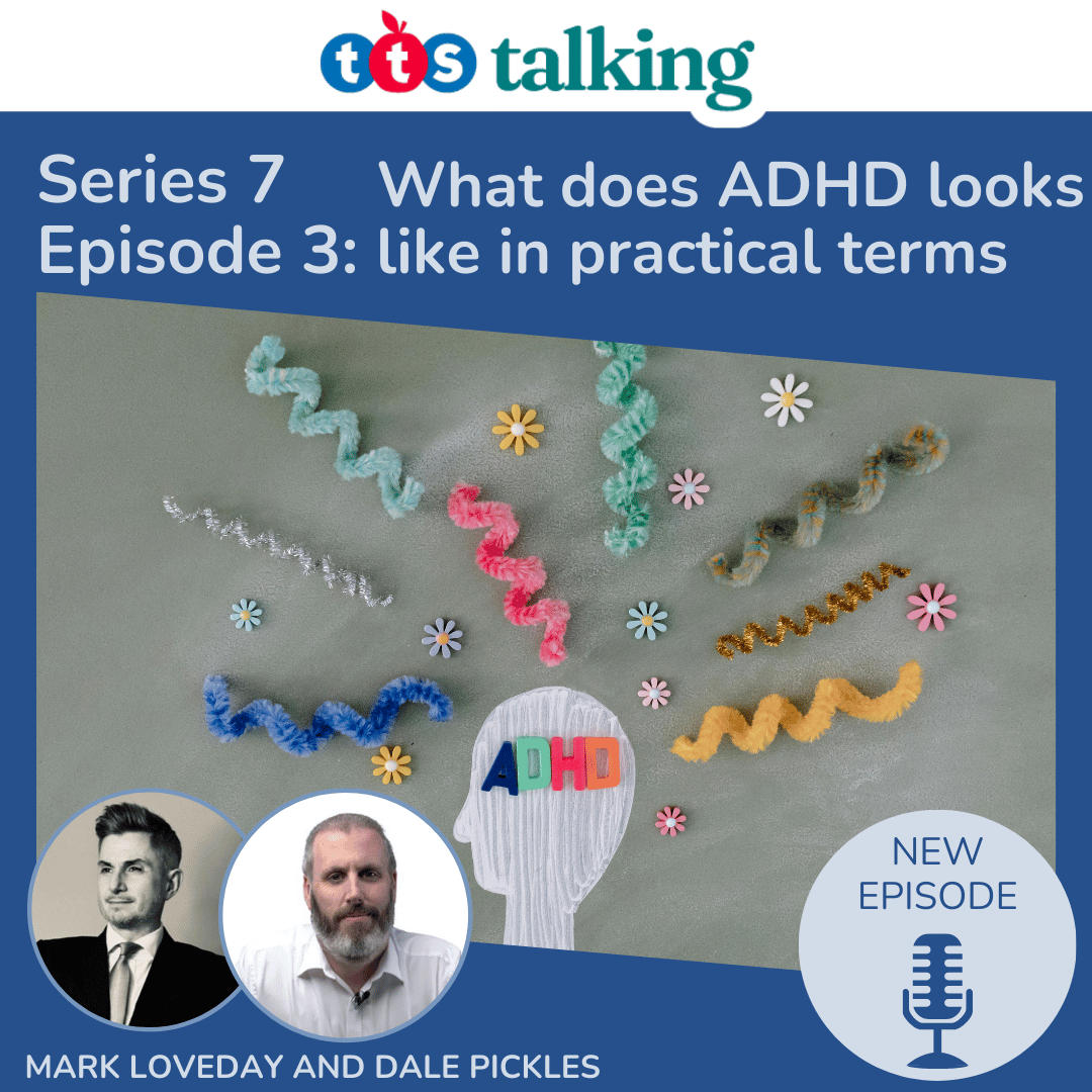 Episode 3: ADHD in Practical Terms