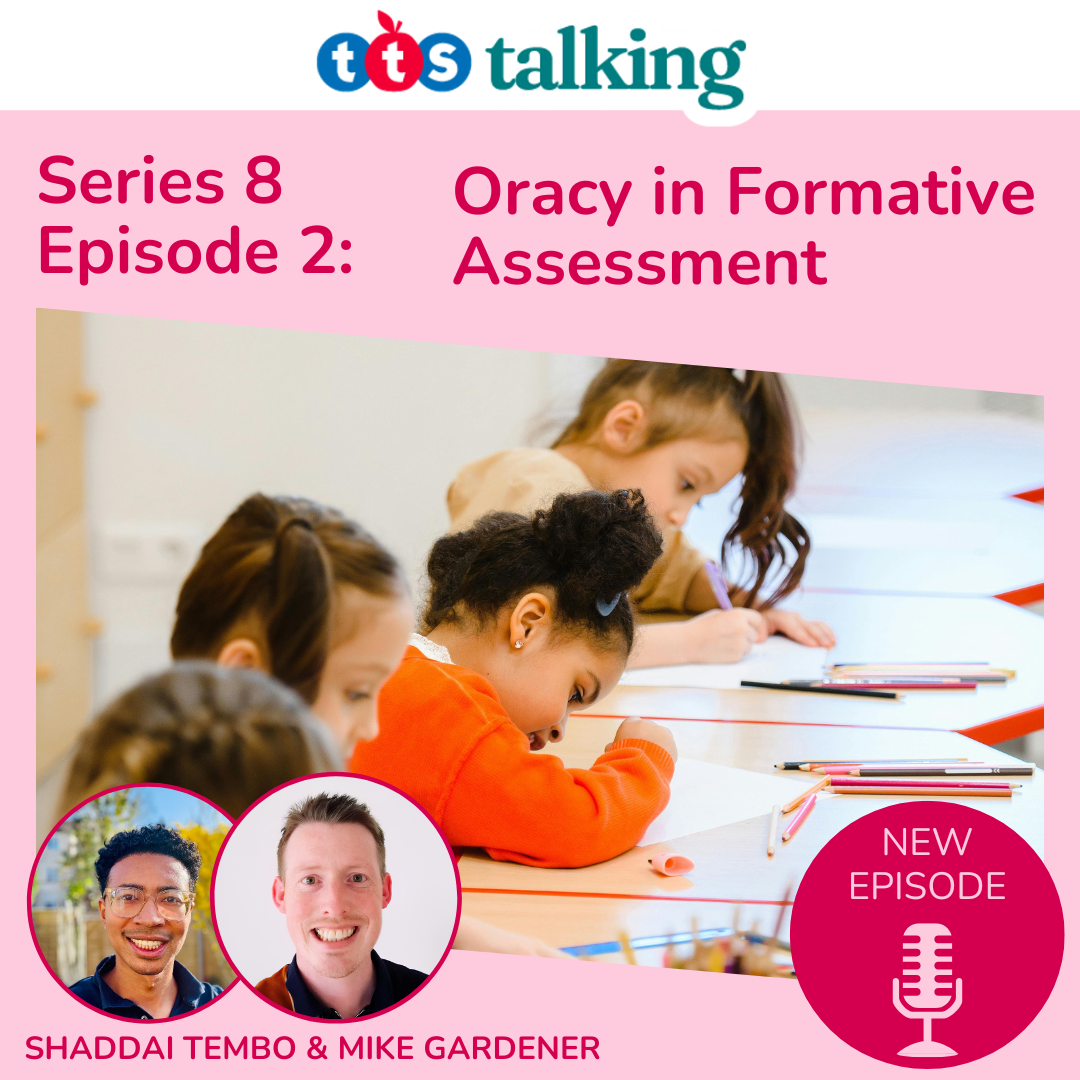 Episode 2 | Oracy in Formative Assessment